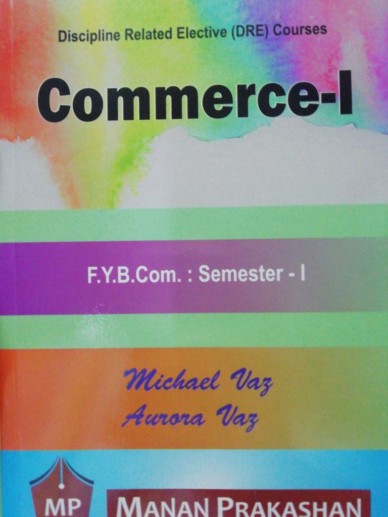 FYBCOM – Commerce 1, by Michale Vaz & Aurora Vaz – Manan – bookwalas