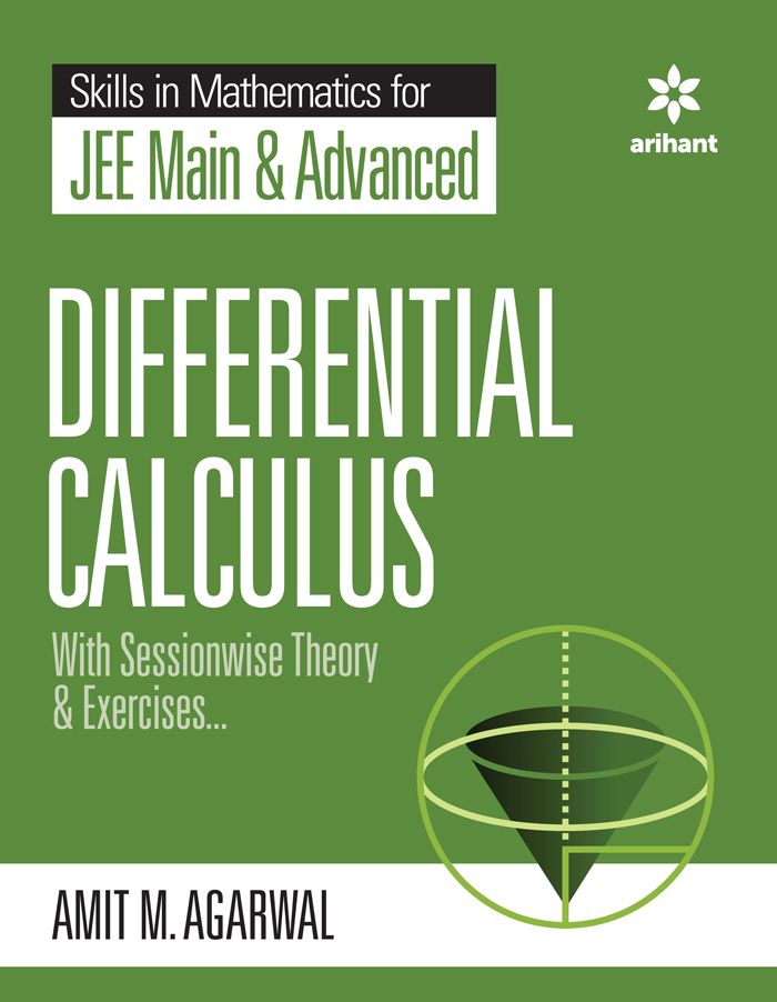 Arihant – Skills in Mathematics For JEE Main & Advanced, Differential ... Arihant – Skills in Mathematics For JEE Main & Advanced, Differential ...