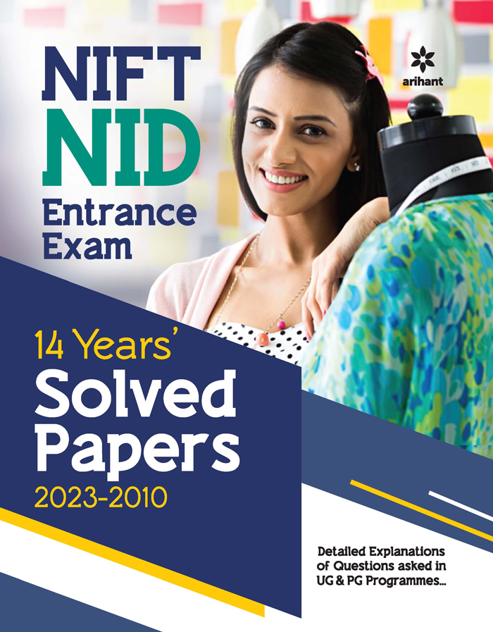 Arihant – NIFT NID Entrance Exam 14 Years Solved Papers 2023-2010 ... Arihant – NIFT NID Entrance Exam 14 Years Solved Papers 2023-2010 ...